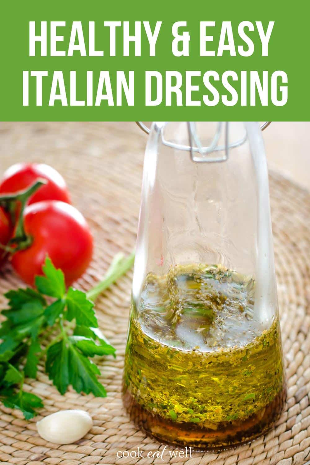 Italian Dressing Recipe (Easy Homemade Healthy Dressing) - Cook Eat Well