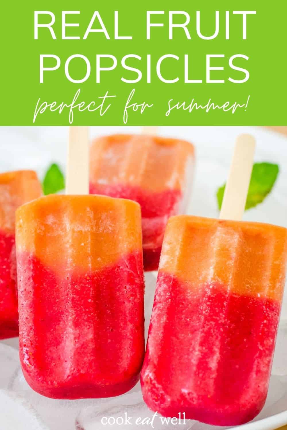 Healthy Popsicles Homemade With Real Fruit - Cook Eat Well