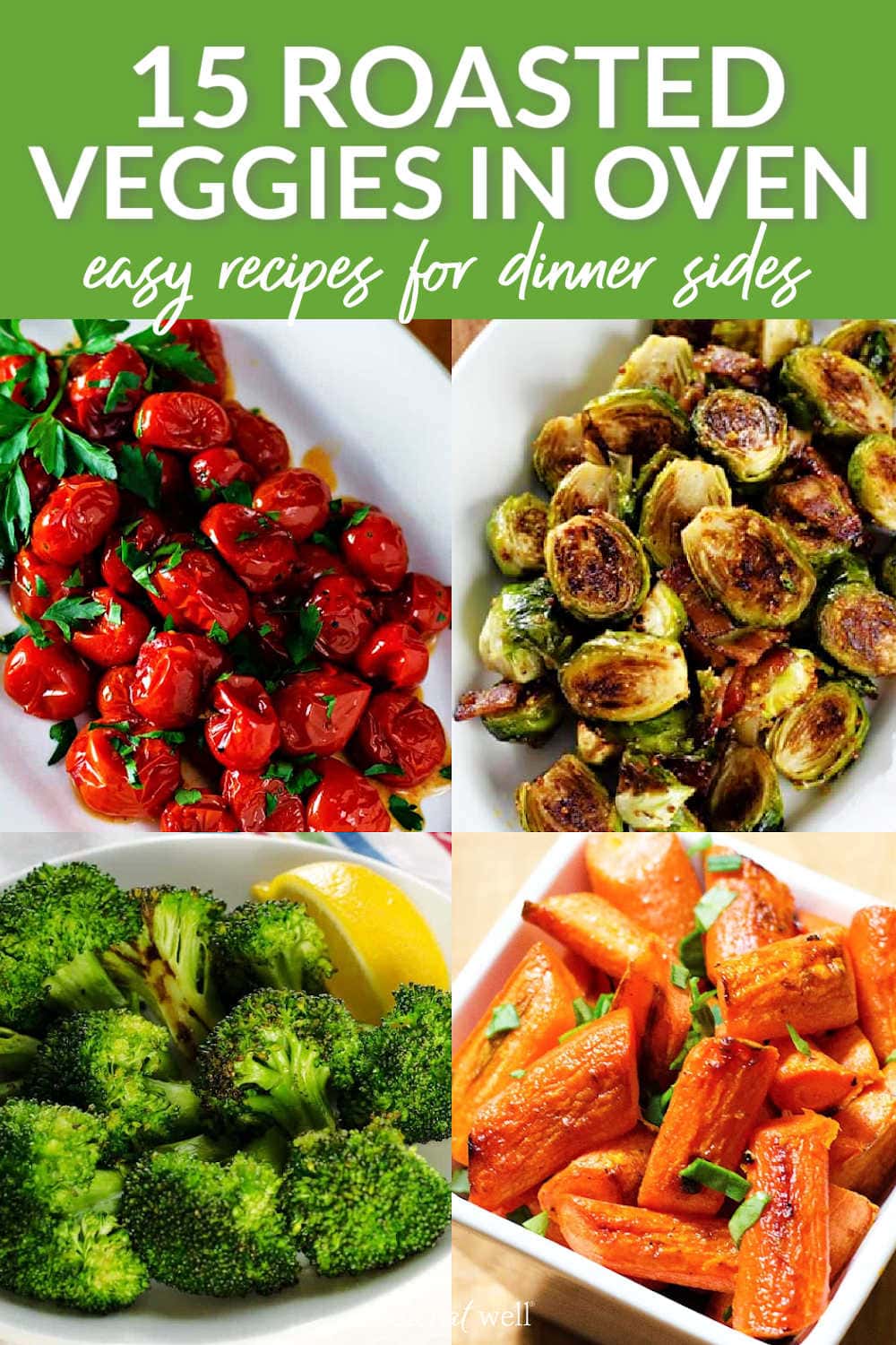 15 Oven Roasted Veggies Recipes For Easy Dinners - Cook Eat Well